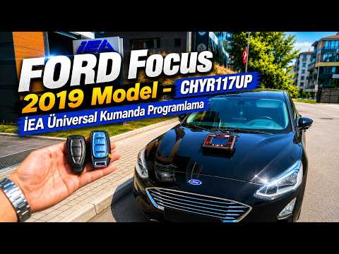 Ford Focus 2019 Model - CHYR117UP - İEA Üniversal Kumanda Programlama