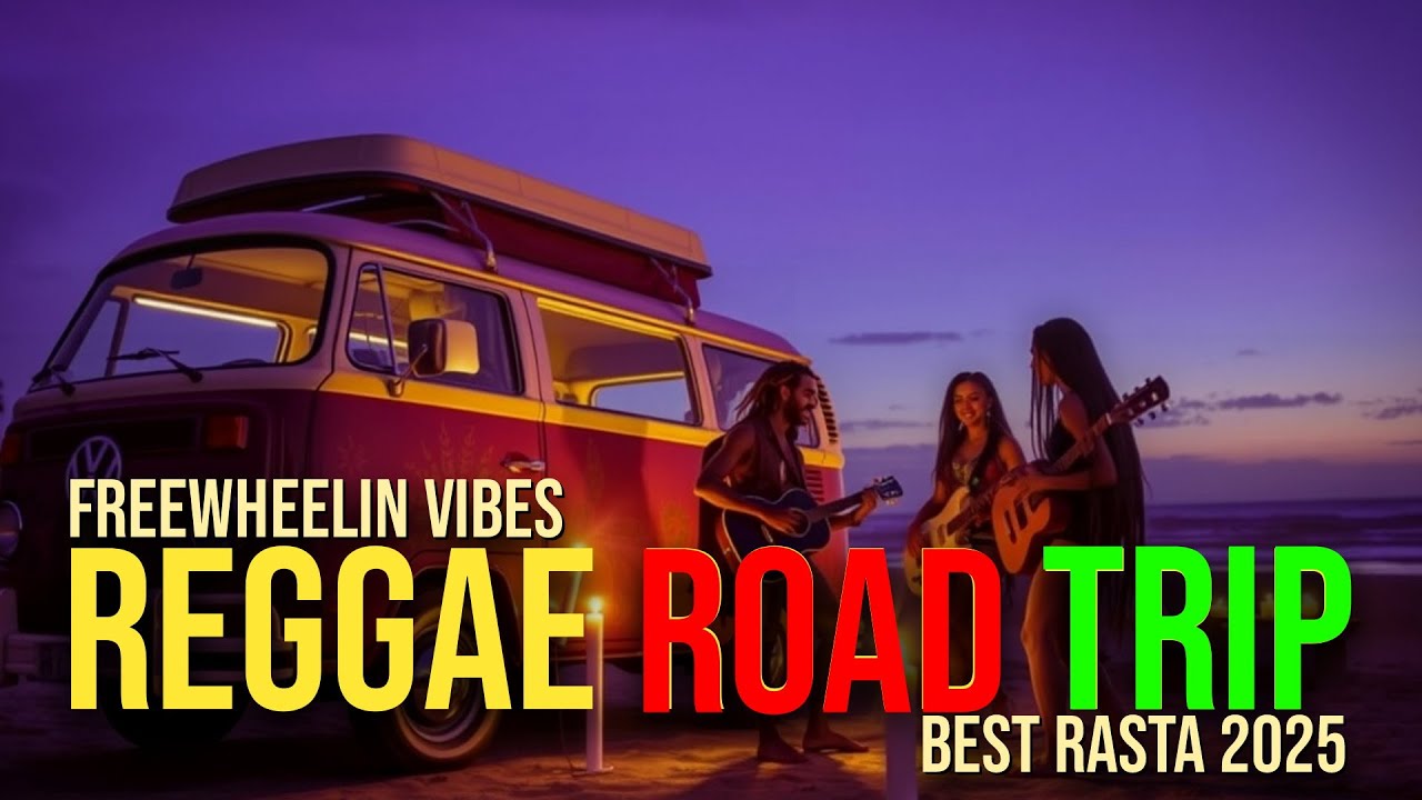 BEST ENGLISH REGGAE SONGS 2025 ROAD TRIP TROPICAL RASTA DUB RELAX ...