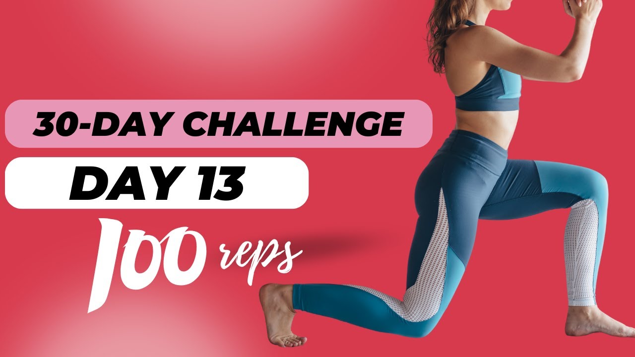 30-day challenge "100 reps" DAY 13 - Reverse Lunges - YouTube