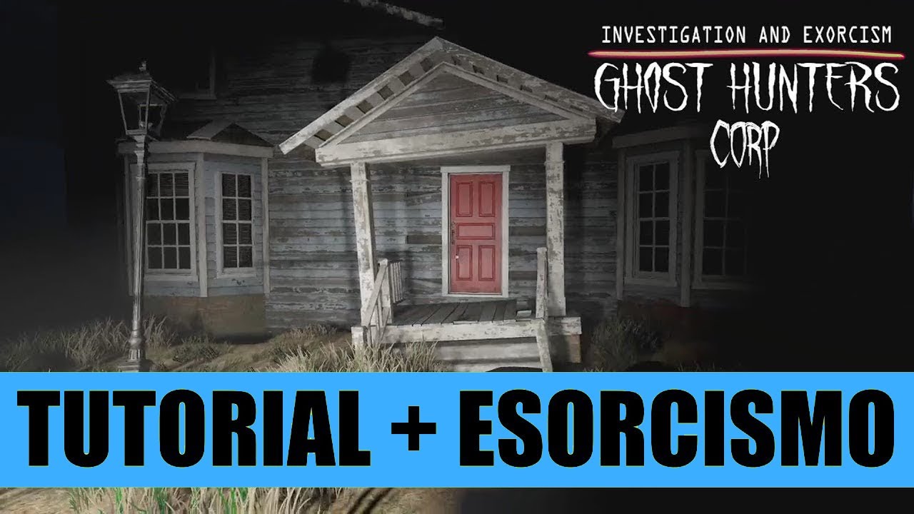 TUTORIAL + ESORCISMO GHOST HUNTERS CORP Gameplay ITA - YouTube