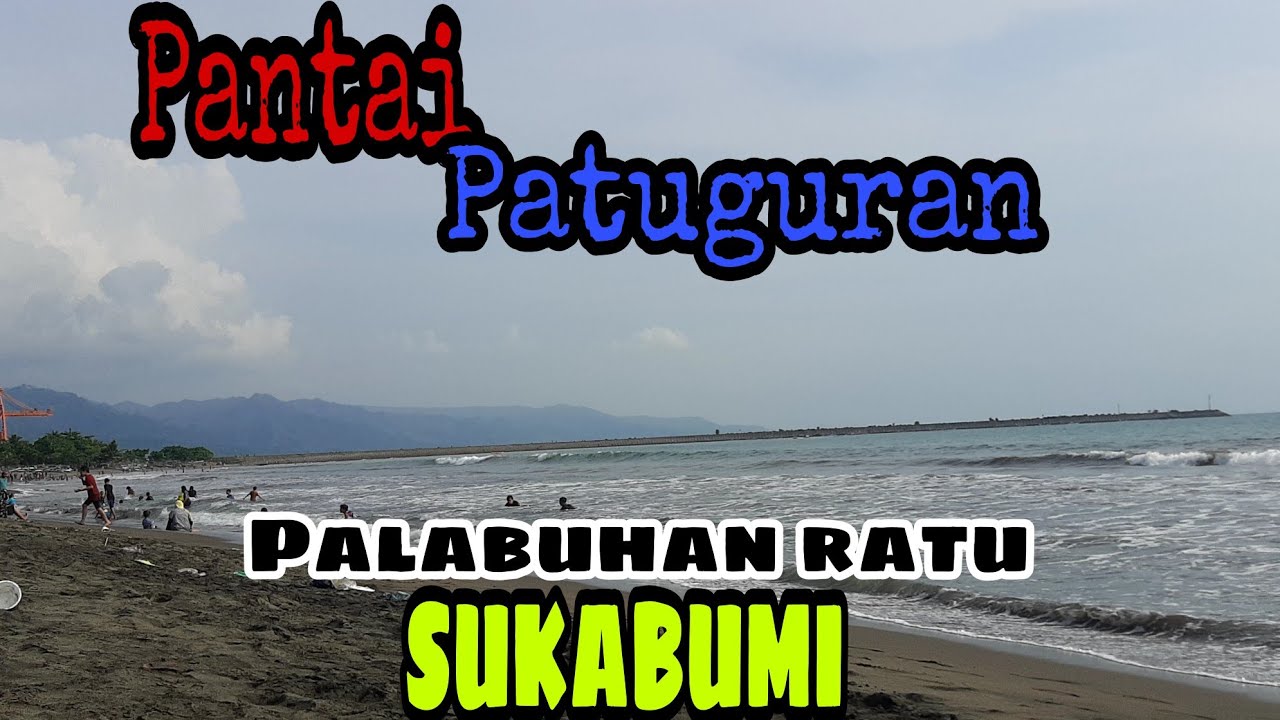 Pantai Patuguran, Palabuhan Ratu , Sukabumi, Patuguran Beach in ...