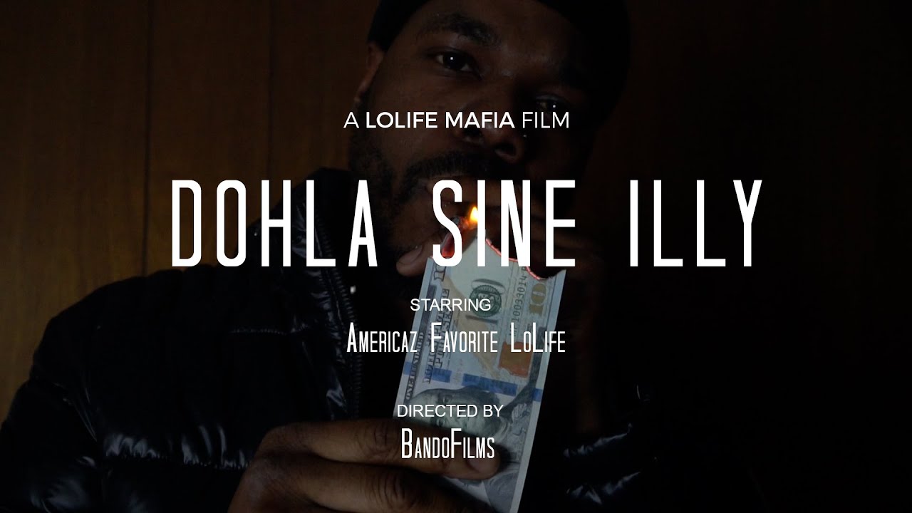 Americaz Favorite LoLife - DOHLA SINE ILLY | Shot By BandoFilms - YouTube