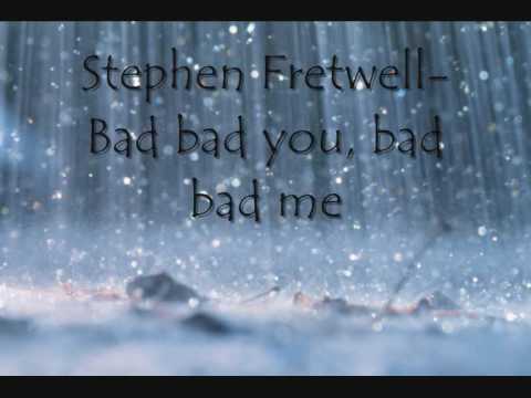 Stephen Fretwell-Bad bad me ,bad bad you - YouTube