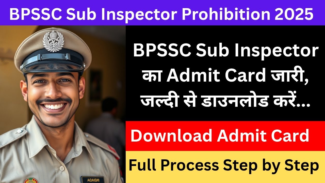 BPSSC (Bihar) Sub Inspector Prohibition Admit Card 2025 - Download ...