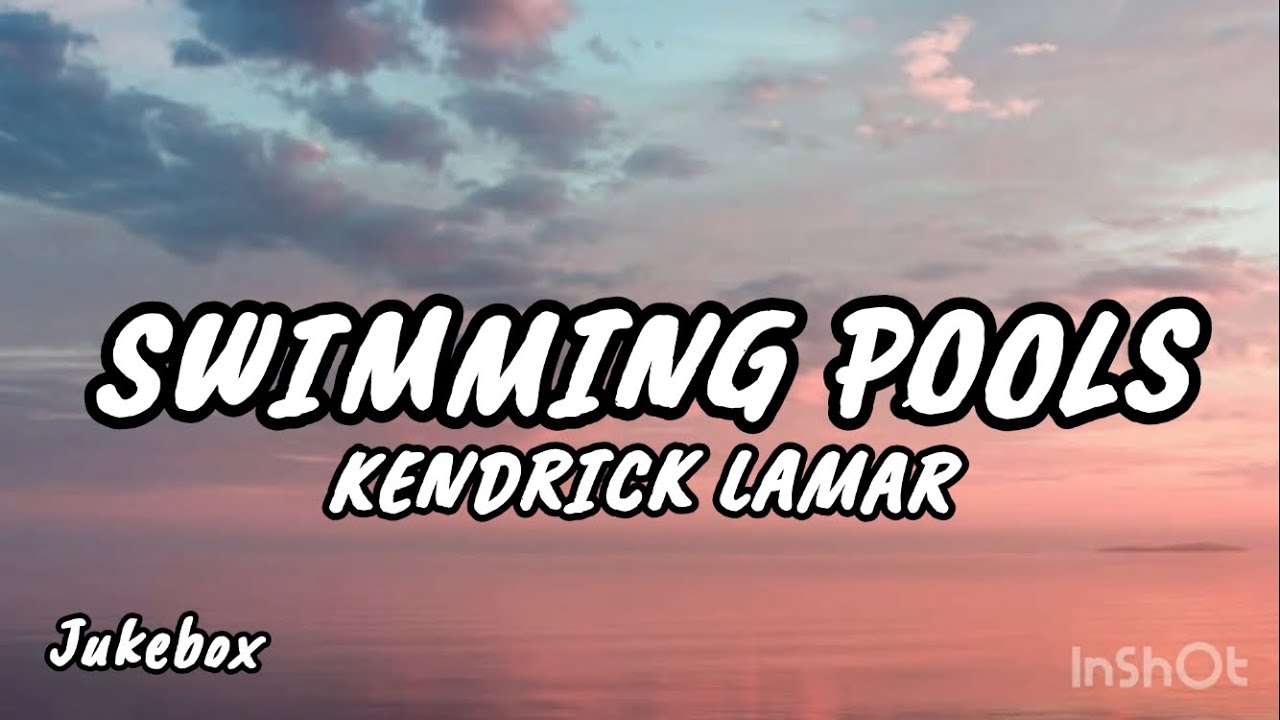 Kendrick Lamar - Swimming pools (Lyrics) "Drank" - YouTube