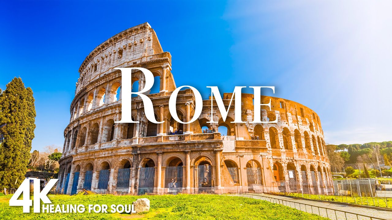 ROME 4K - Scenic Relaxation Film with Calming Cinematic Music - Natural ...