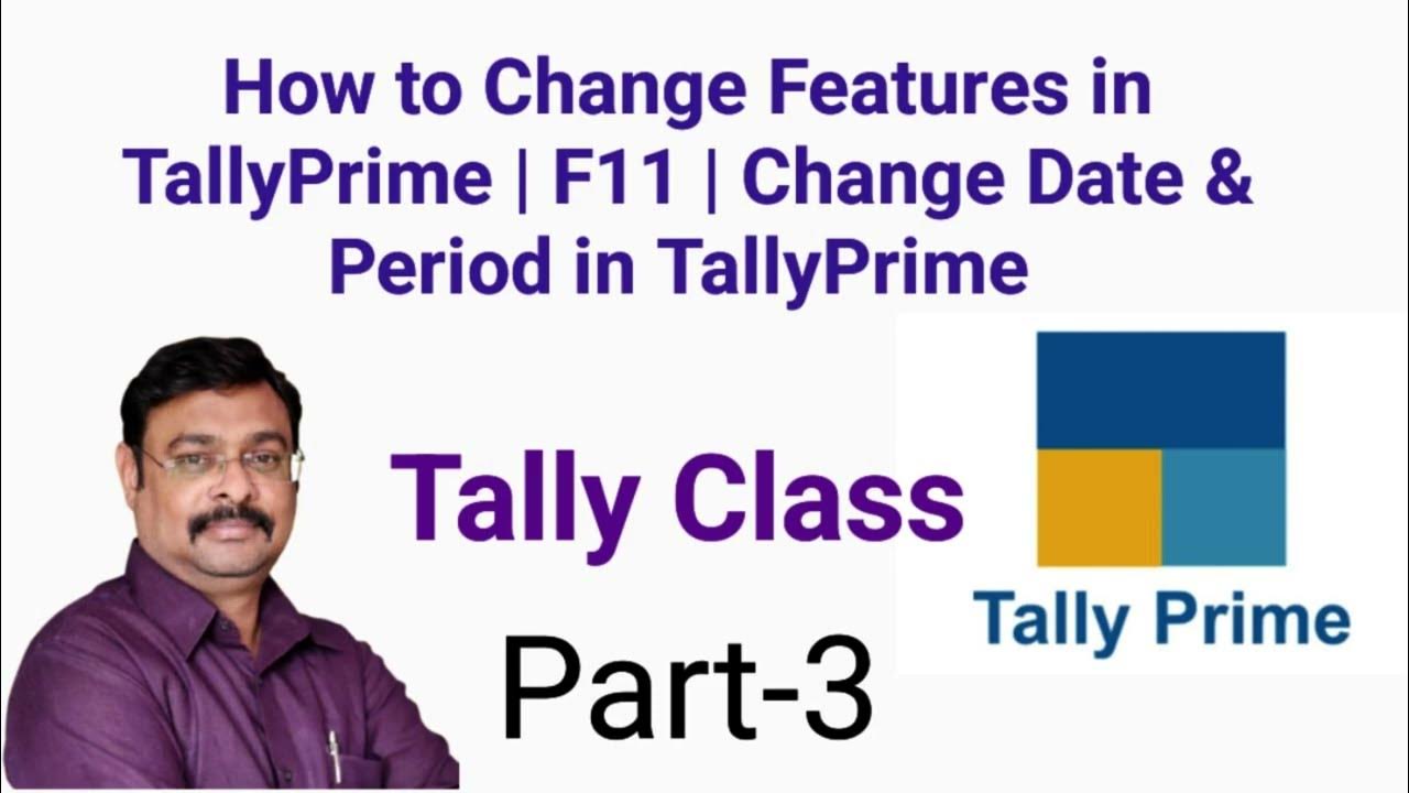 How to Change Features in Tally Prime | F11 | Change Date & Period in TallyPrime - YouTube