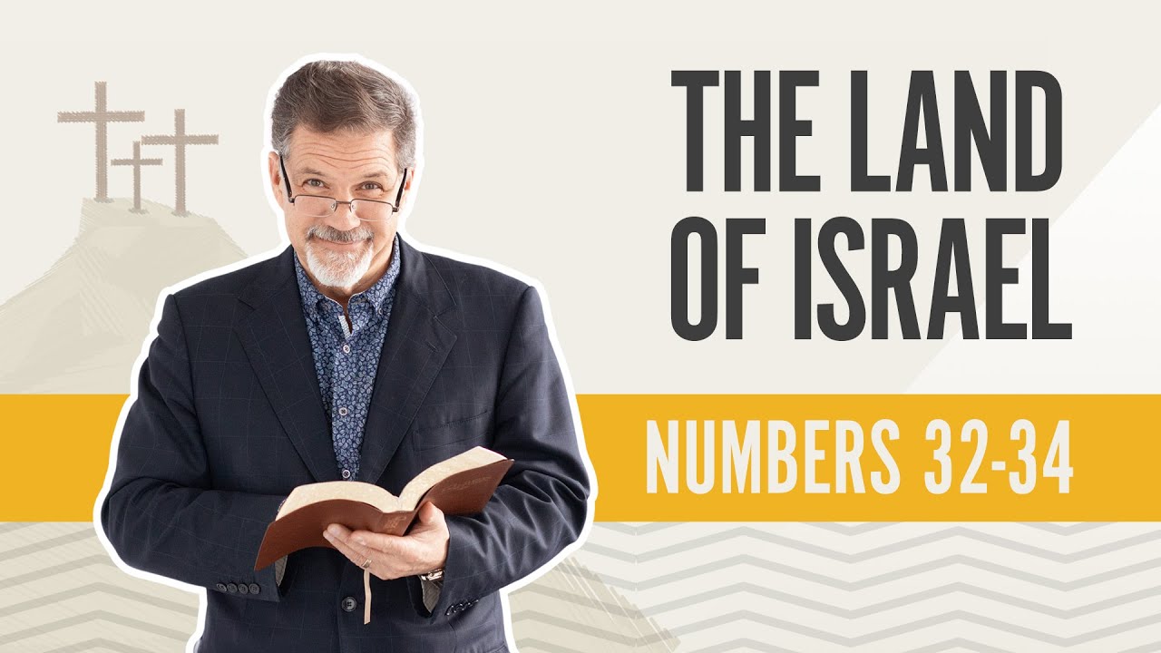 The Land of Israel | Numbers 32-34 - YouTube