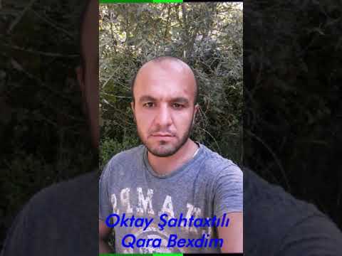 Oktay Şahtaxtılı-Qara Bextim