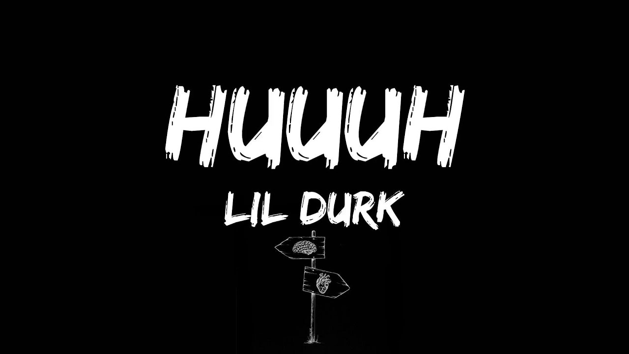 Lil Durk, "Huuuh" (Lyrics) - YouTube
