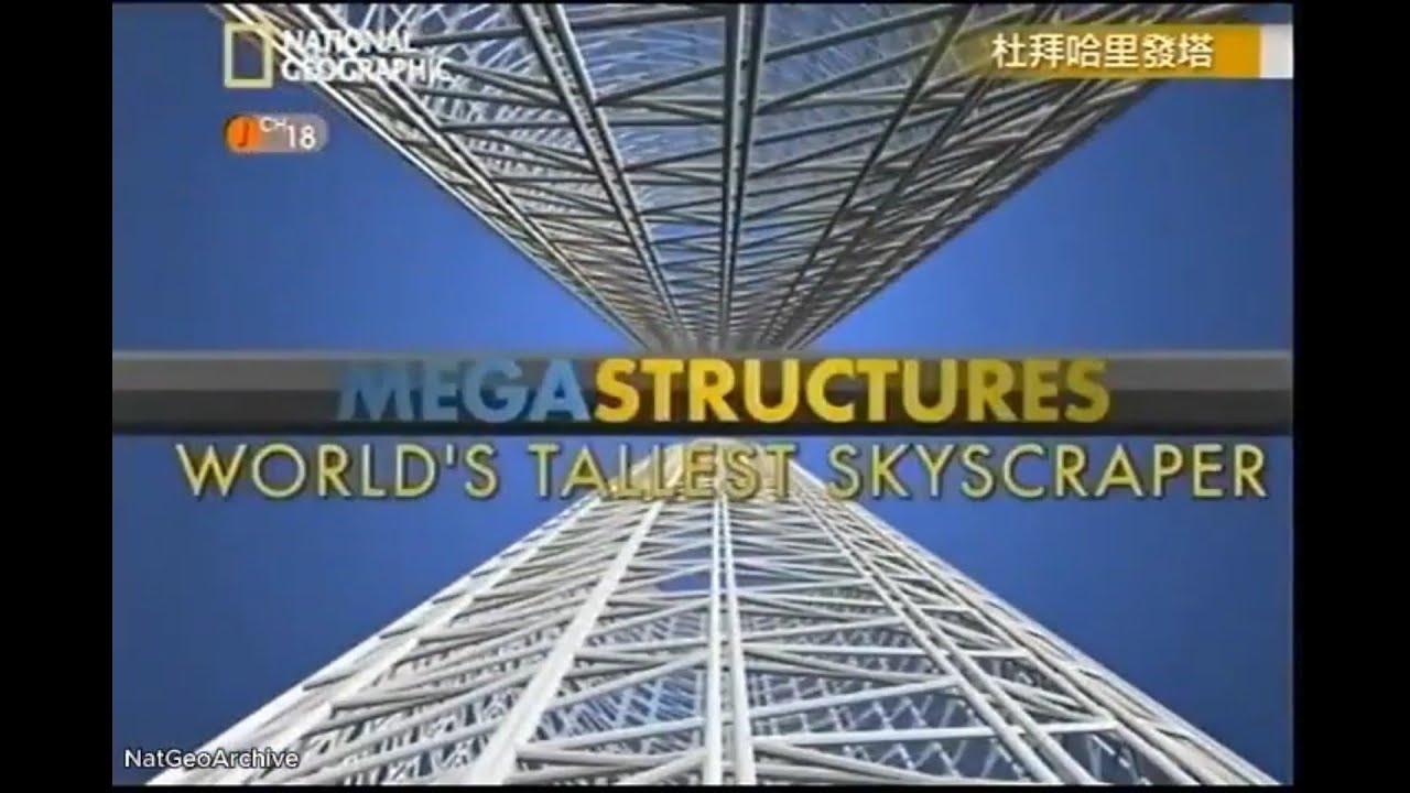 Megastructures - World's Tallest Skyscraper (2011) - YouTube