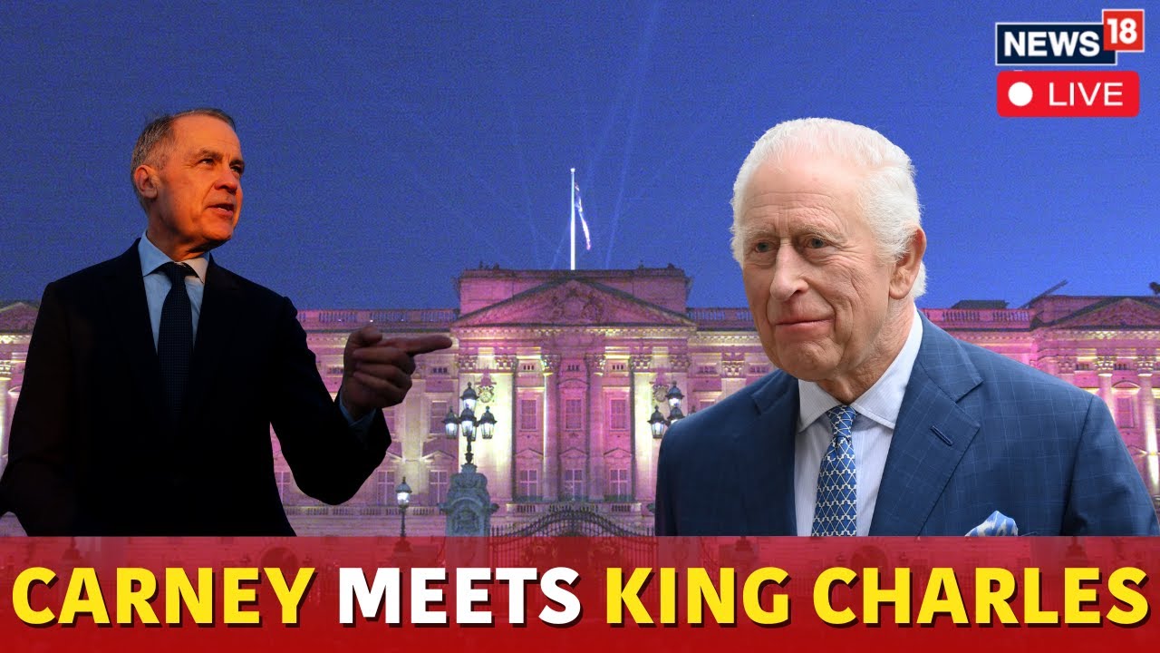 Mark Carney LIVE: Canadian PM Mark Carney Meets With King Charles In ...