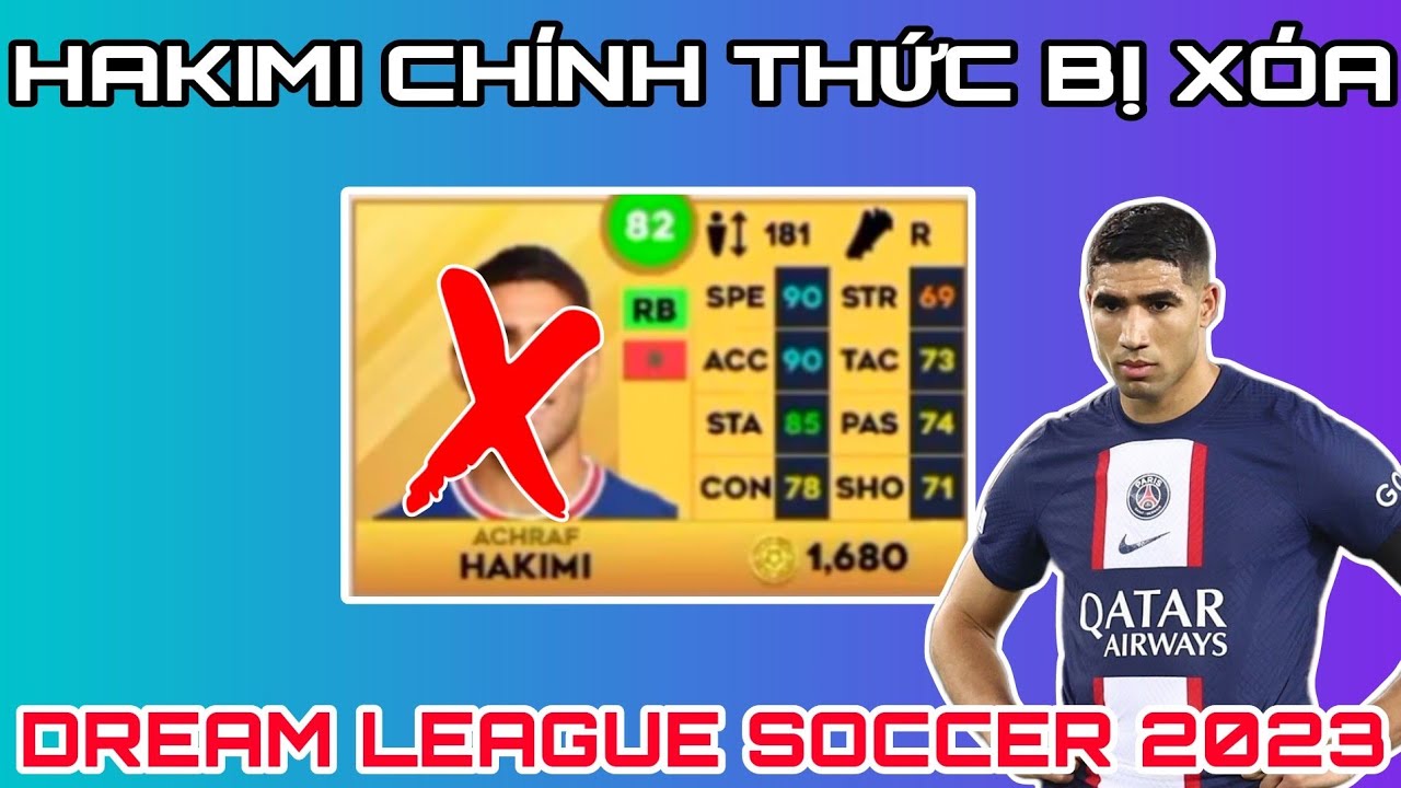 DLS 2023 | HẬU VỆ HAKIMI CHÍNH THỨC BỊ XÓA VÌ LÝ DO NÀY - CHƯA MUA HÃY MUA ĐI | DREAM LEAGUE ...