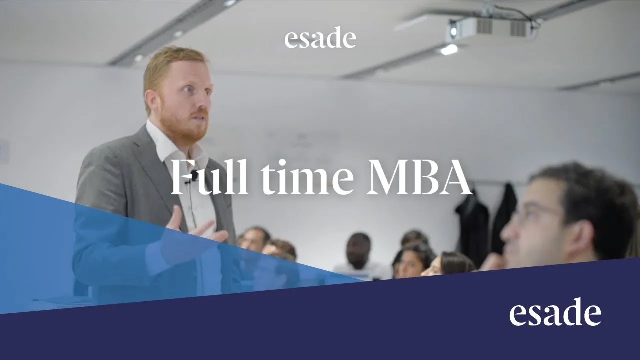 Esade's Full Time MBA in Barcelona - YouTube