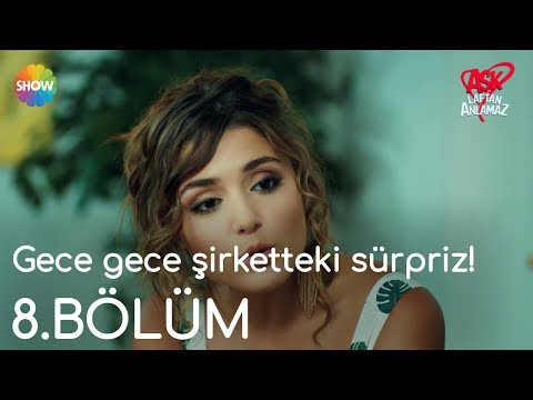 Aşk Laftan Anlamaz 8.Bölüm | \