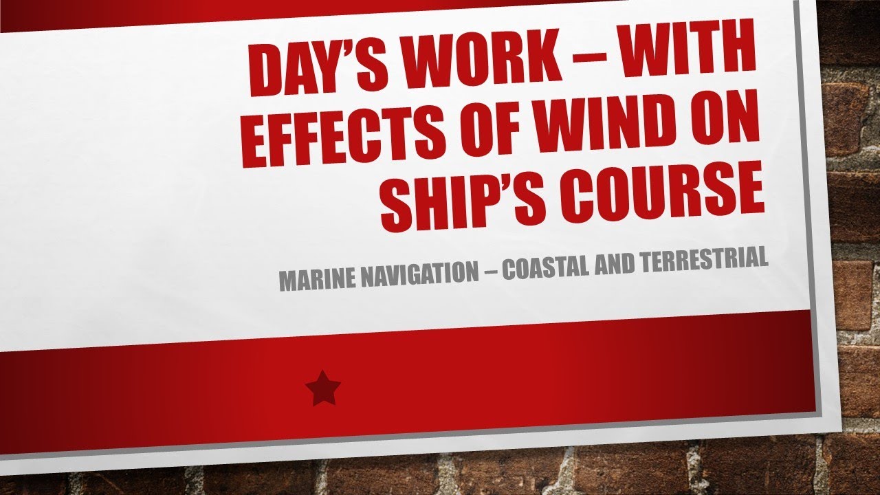 Day's Work - with effect of wind and leeway on ship's course - YouTube