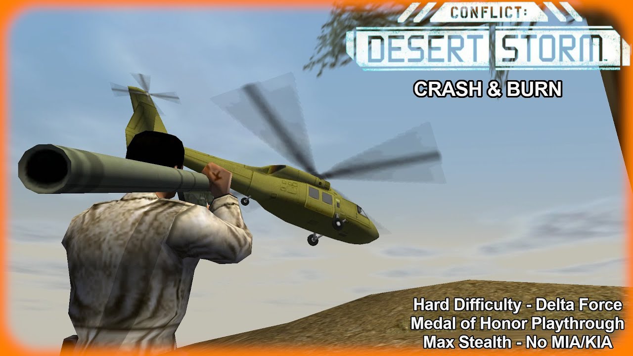 Conflict: Desert Storm - Crash & Burn (Delta Force) - Hard Walkthrough ...
