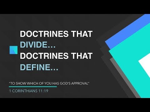 Doctrines That Divide and Doctrines That Define - YouTube