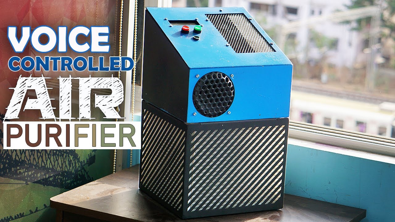Voice Controlled Air Purifier With Music Player | DIY Air Purifier ...
