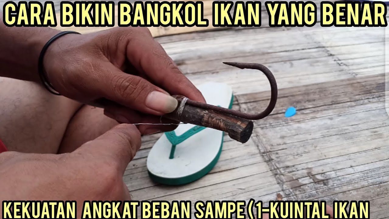 CISAAT FISHING CARA MEMBUAT BANGKOL IKAN DARI MATA KAIL PANCING - YouTube