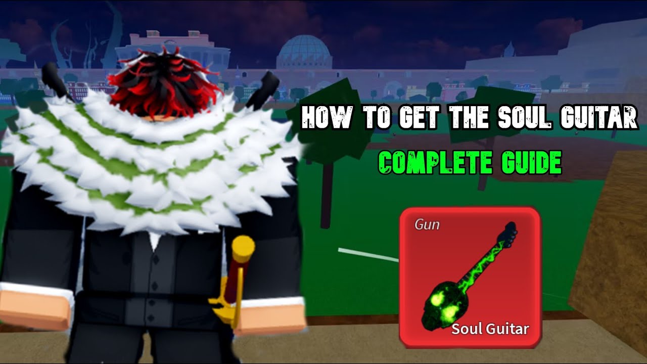 How to Get Soul Guitar in Blox Fruits Complete Guide - YouTube