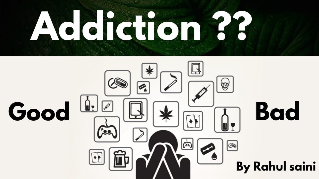 Addiction Is Good Or Bad?? || By Rahul Saini || Hindi - YouTube
