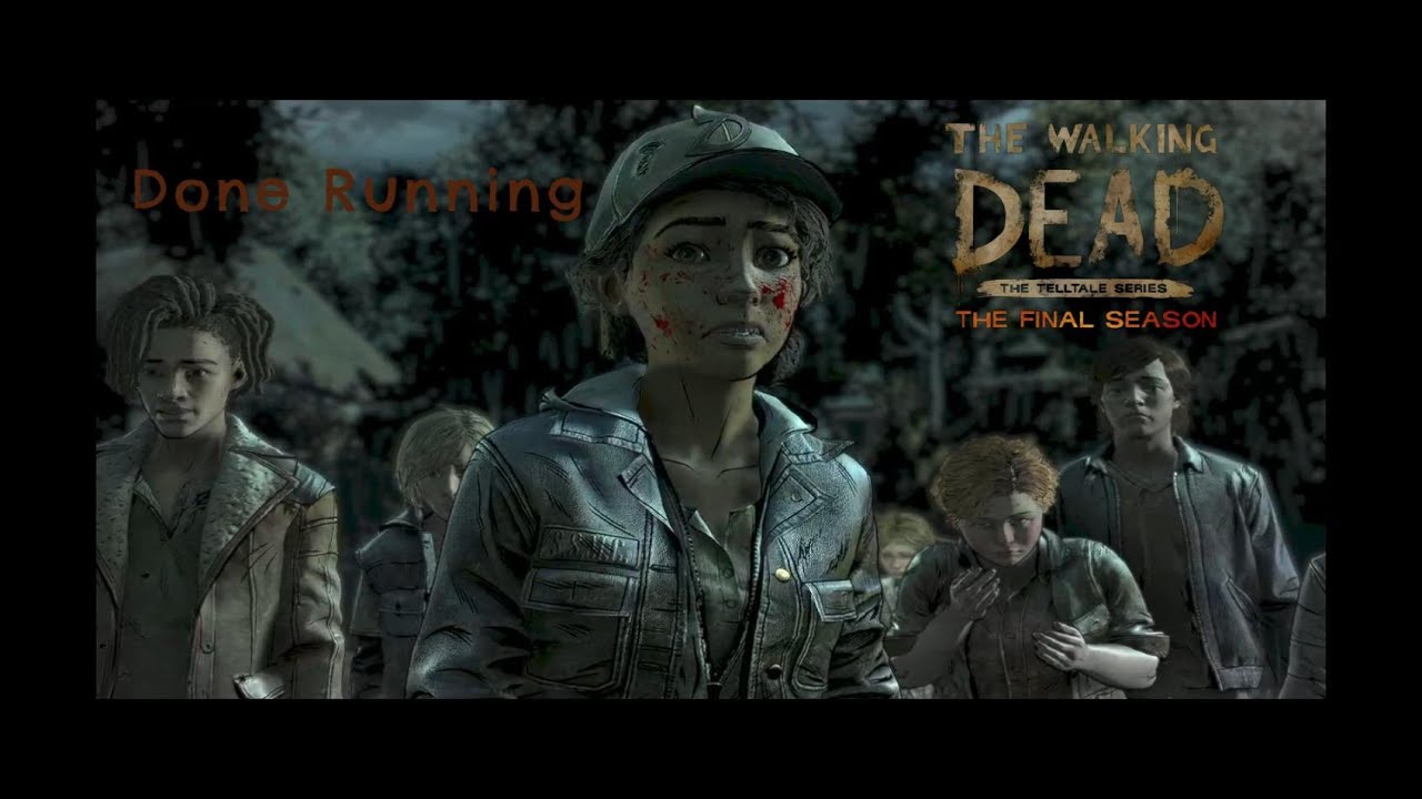Done Running (TWD S4 Ep.1) - YouTube