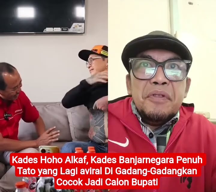 KADES HOHO, KADES PENUH TATO BANJARNEGARA DIANGGAP LAYAK JADI BUPATi ...