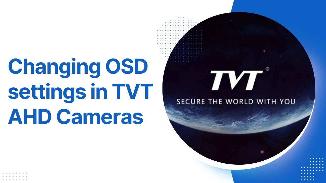 CHANGING OSD SETTINGS IN TVT AHD CAMERAS - YouTube