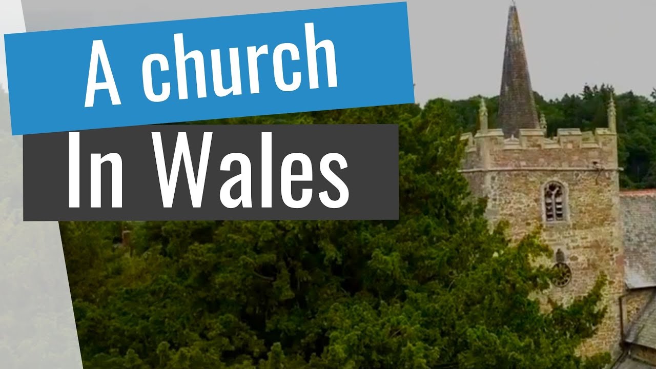 A church in Wales - YouTube