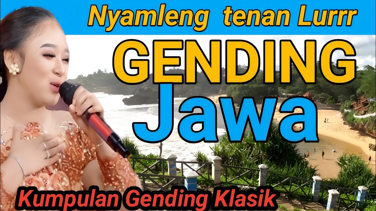 KUMPULAN GENDING JAWA KLASIK NYAMLENG - GENDING KLASIK PALING PENAK ...