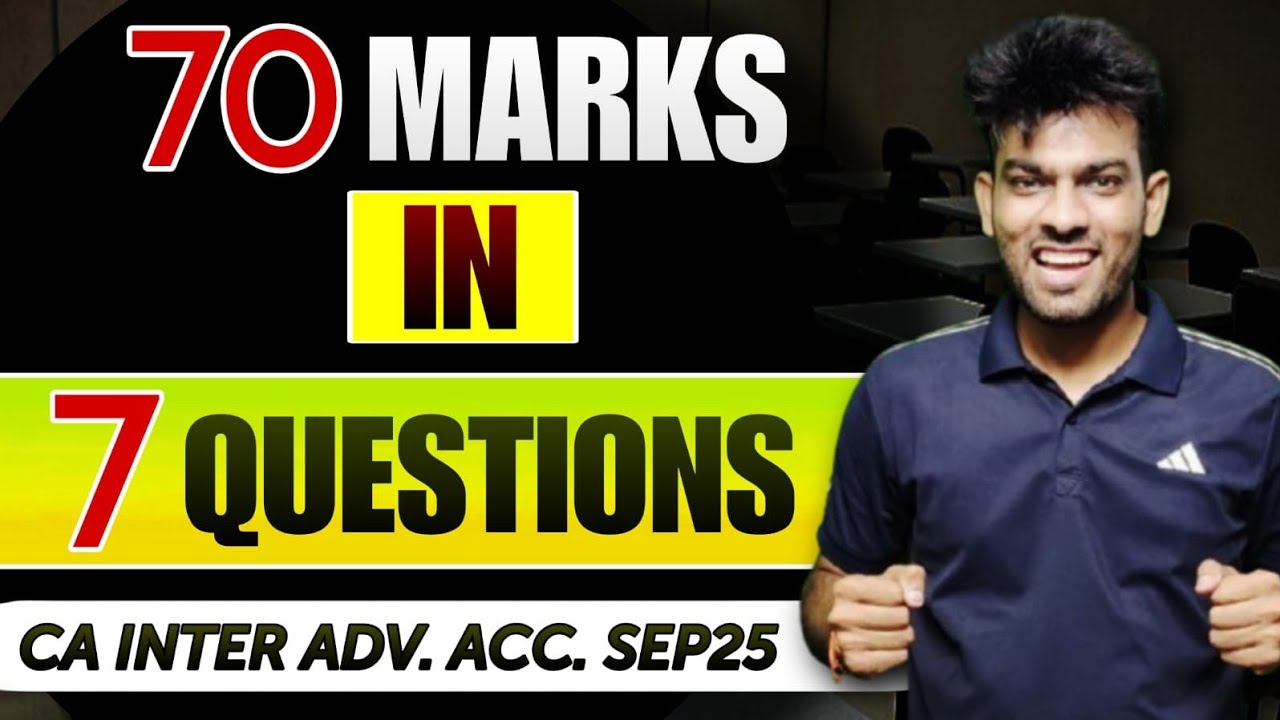 70 Marks in 7 Questions | CA Inter sep 25 | CA Sandeep sharma | - YouTube