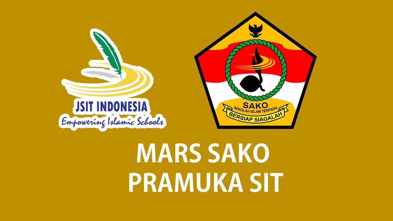 Mars Sako SIT (Pramuka Sekolah Islam Terpadu) - YouTube
