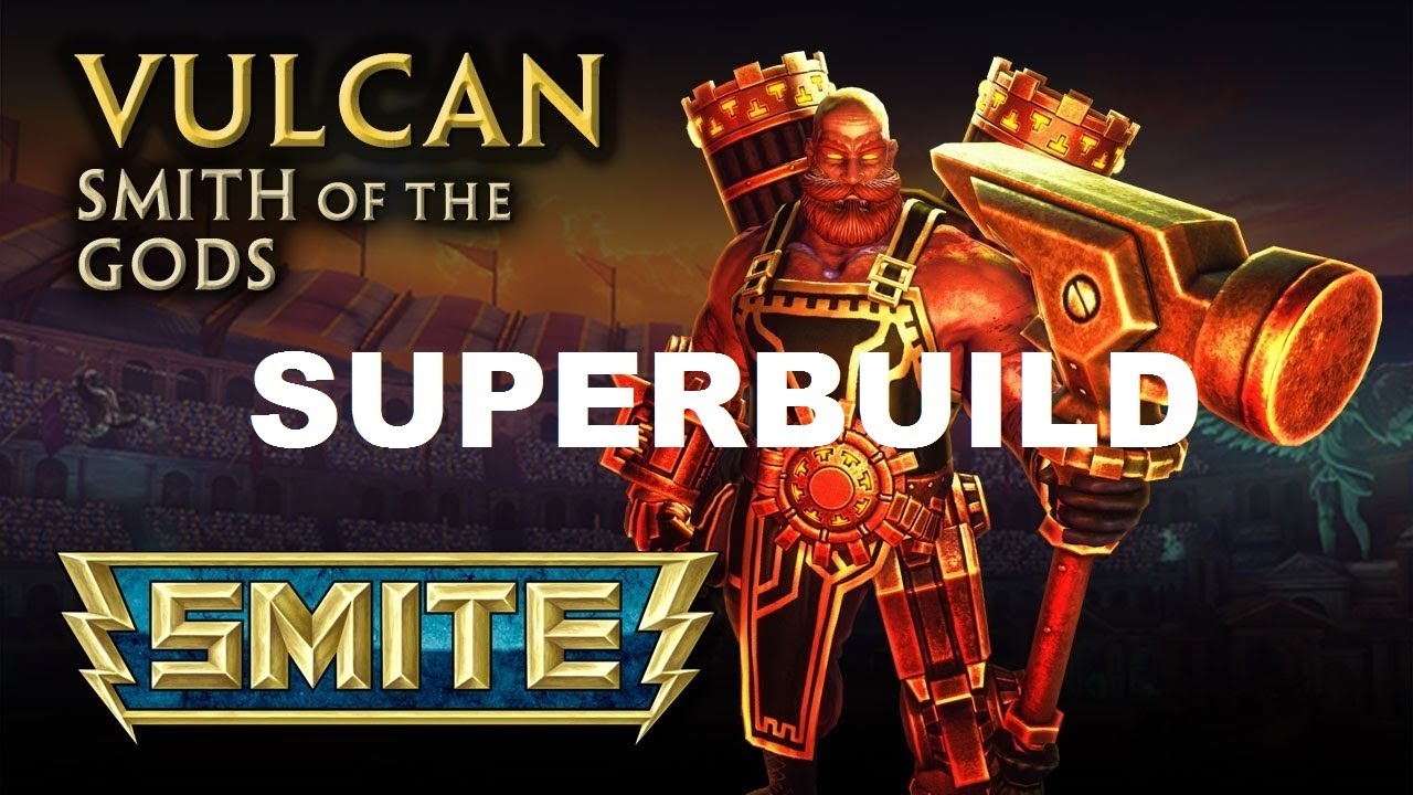 VULCAN - Smite Super Builds Ep.83 - YouTube
