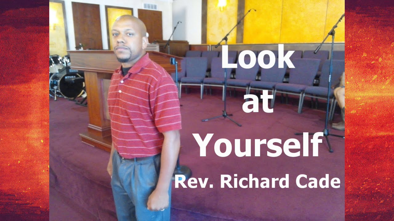 Look at Yourself - Rev. Richard Cade - June 28, 2015 - YouTube