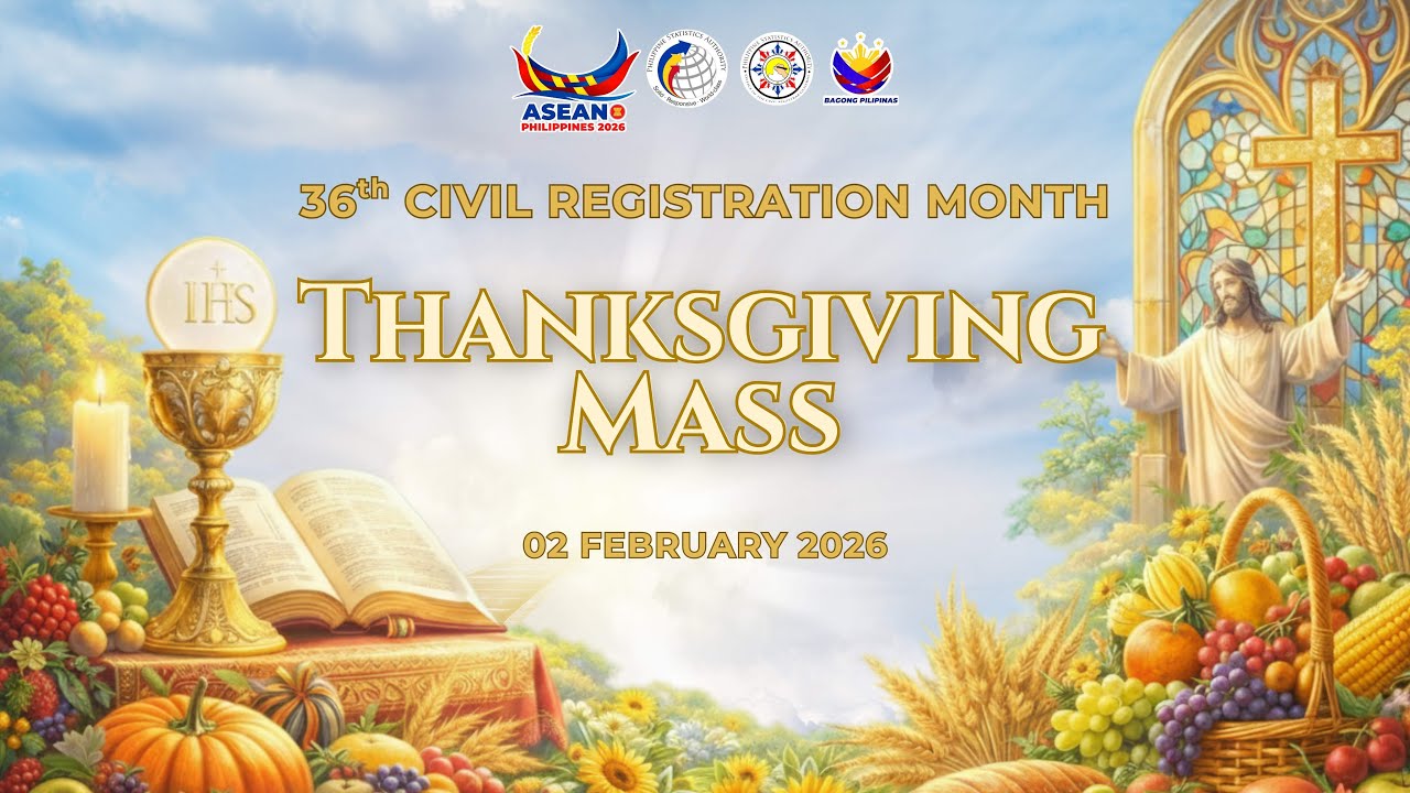 36th Civil Registration Month - Thanksgiving Mass | 02 February 2026 ...