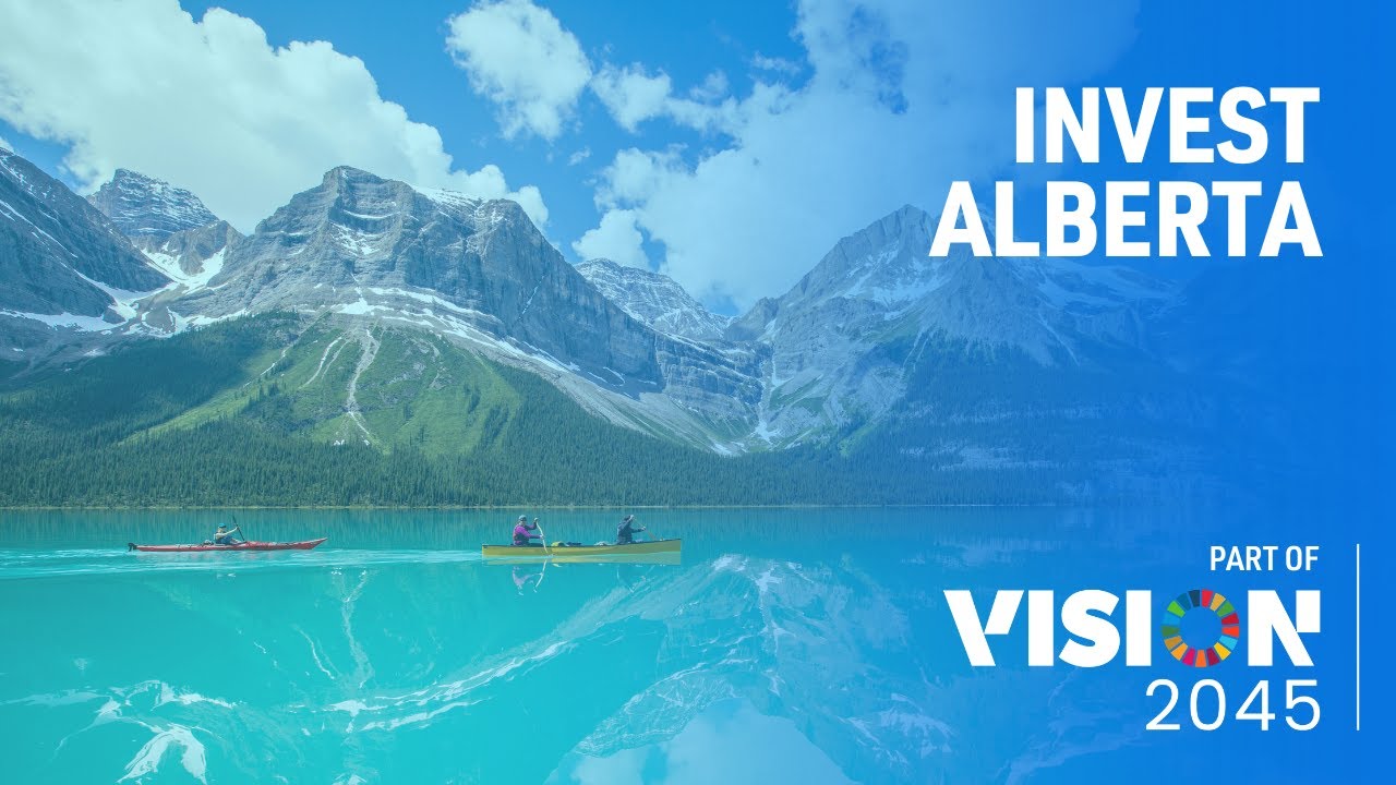 Invest Alberta - Fuel the Future by Investing in Alberta, Canada - YouTube