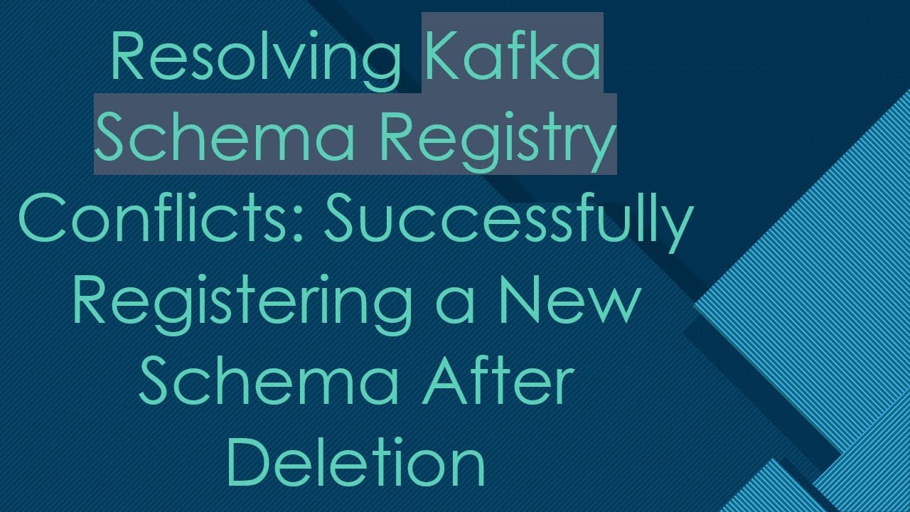 Resolving Kafka Schema Registry Conflicts: Successfully Registering a New Schema After Deletion ...