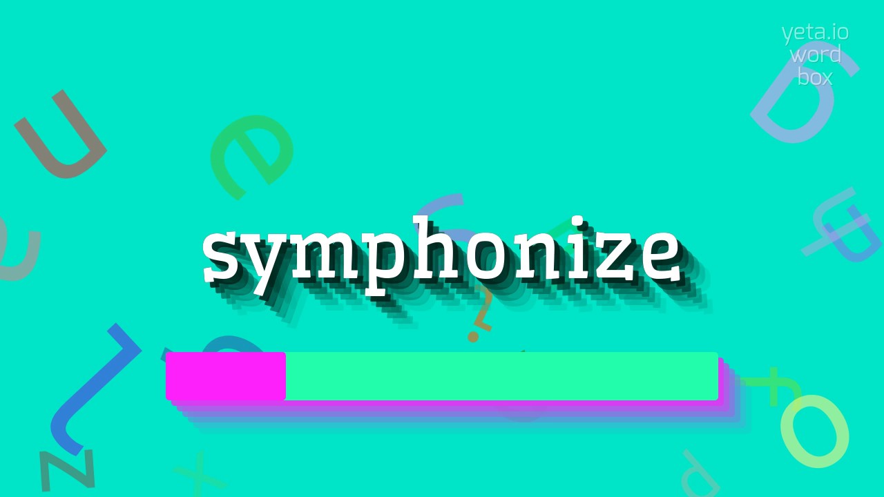 How to say "symphonize"! (High Quality Voices) - YouTube