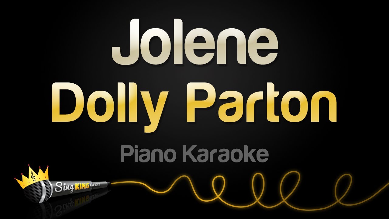 Dolly Parton - Jolene (Karaoke Piano) Chords - Chordify