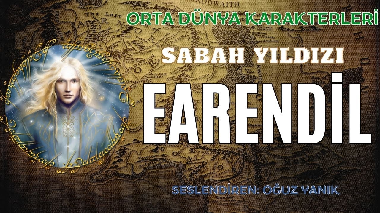 EARENDİL'in HİKAYESİ (Orta Dünya Karakterleri - Tolkien Evreni) - YouTube