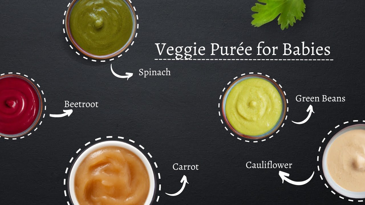 5 healthy vegetable purée for babies | 4 to 6 months baby food | stage ...
