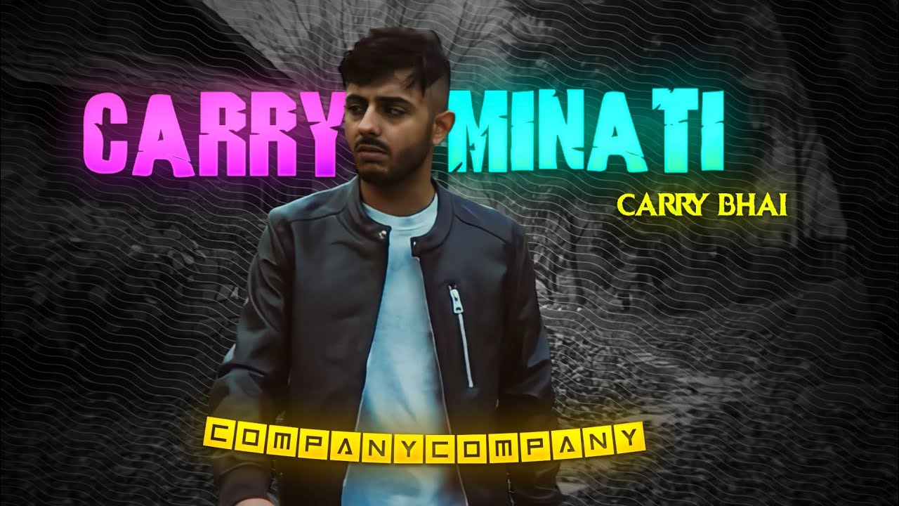 COMPANY - CARRY MINATI EDIT | Ajay nagar x Company | Bnatai song - YouTube