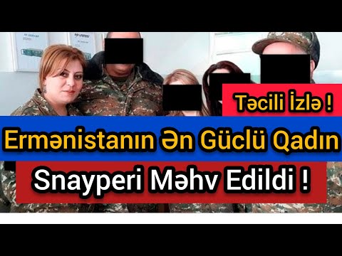 Ermənistanın Ən Güclü Qadın Snayperi Məhv Edildi !