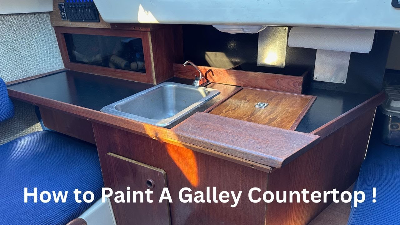 How To Paint The Countertop In The Galley Of A Sailboat | E66 - YouTube