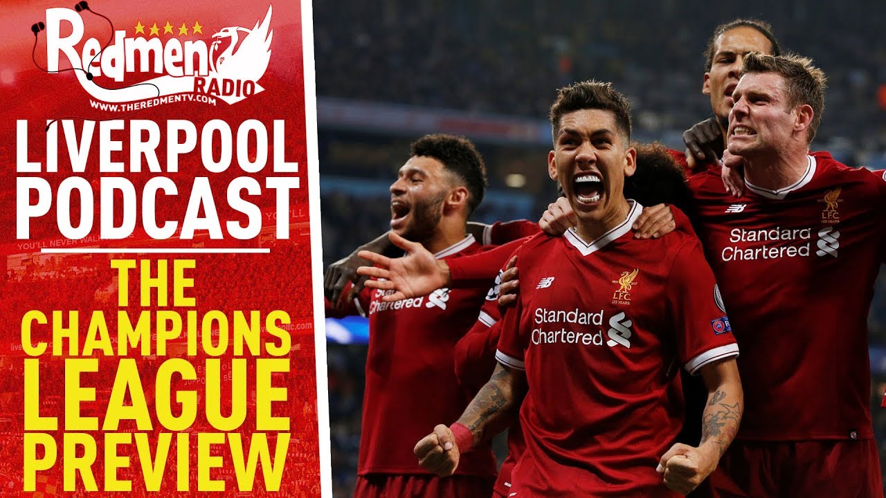 THE CHAMPIONS LEAGUE PREVIEW | LIVERPOOL FC PODCAST - YouTube