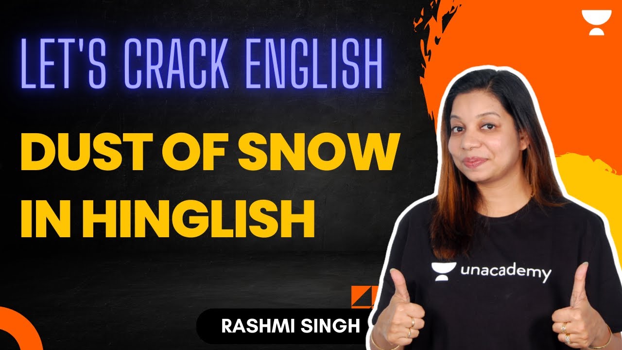 Dust of Snow | Hinglish | Class 10 | Rashmi Singh - YouTube