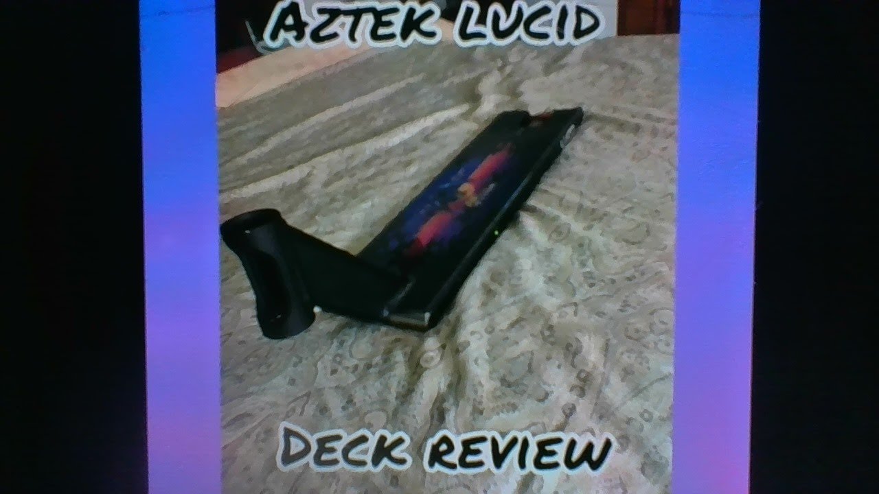 Aztek Lucid deck review - YouTube