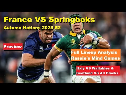 Preview: France VS Springboks 2025, Autumn Nations. Lineup Analysis ...