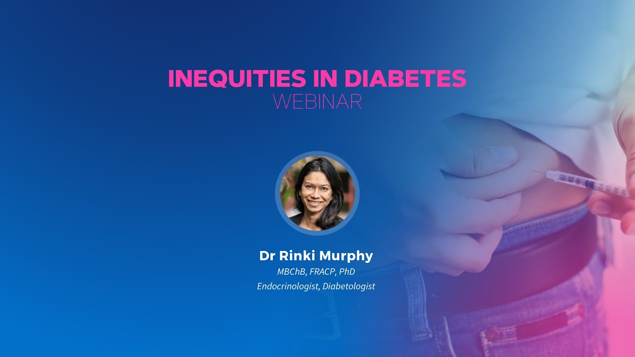 Inequities in Diabetes Webinar - Dr Rinki Murphy - YouTube